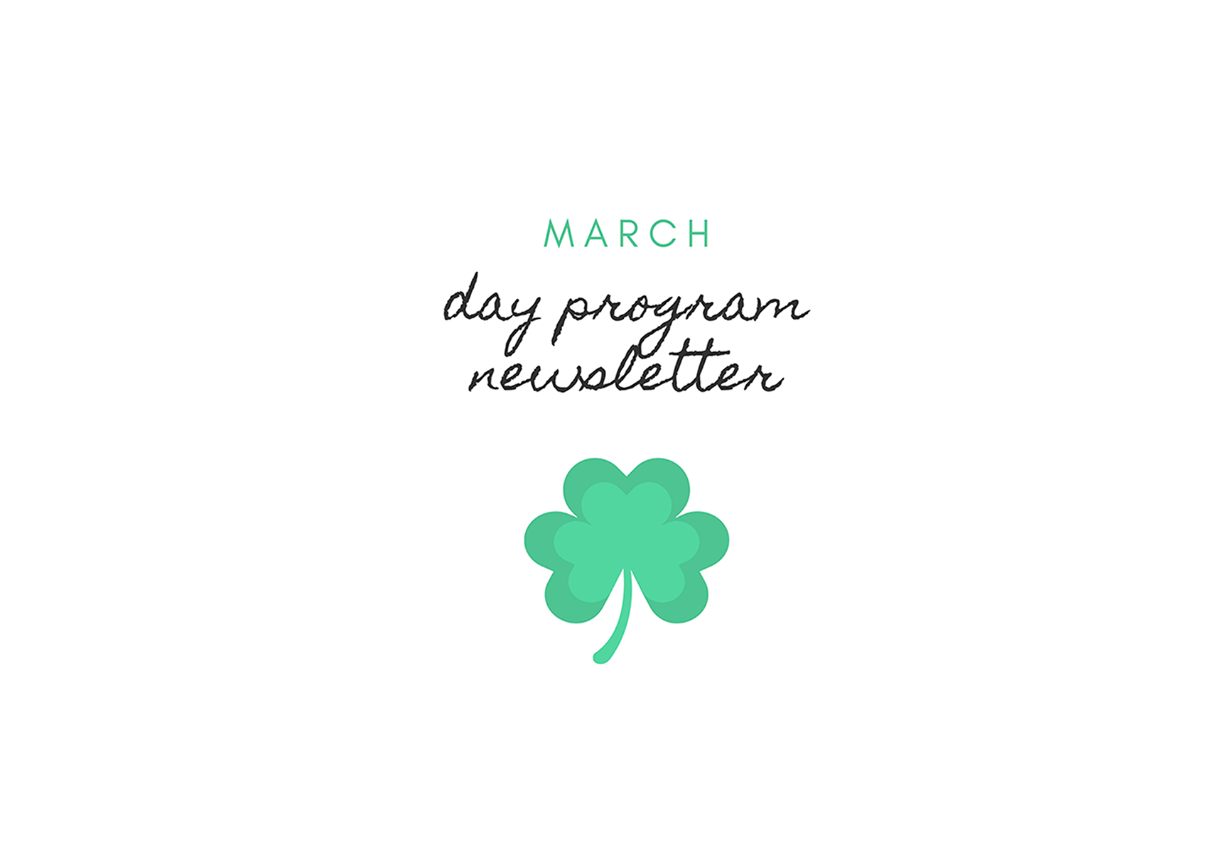 March Day Program Newsletter - Progressive Careers & Housing